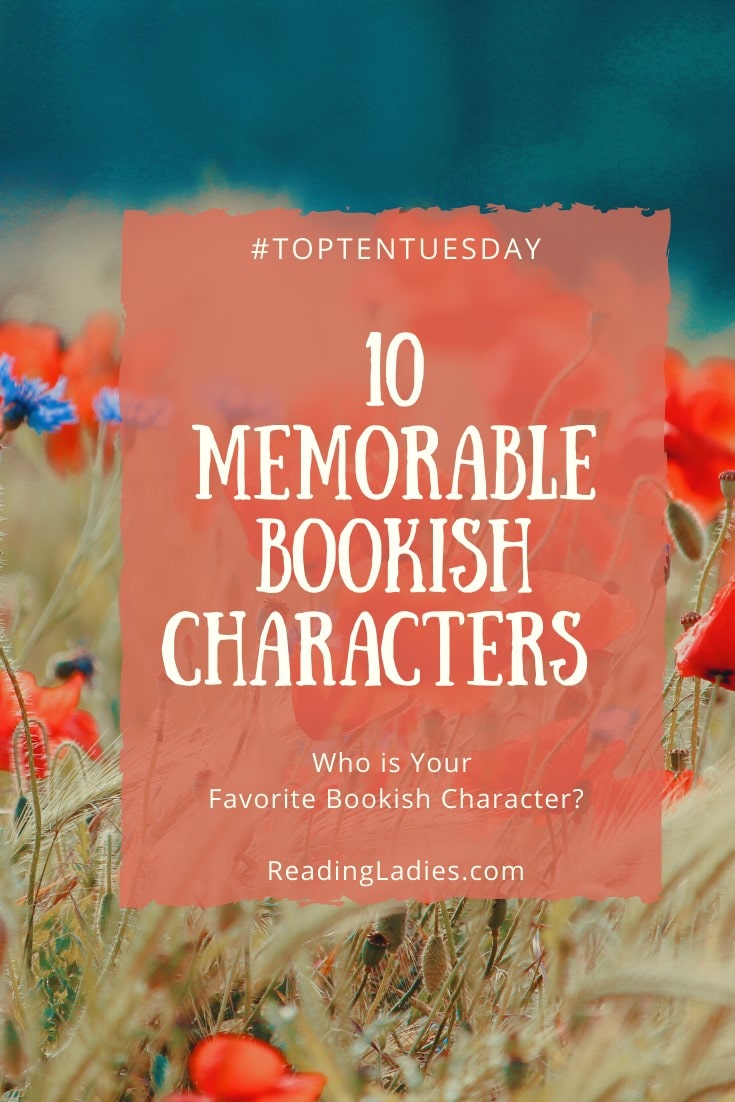 10 Memorable Bookish Characters #TopTenTuesday #BookBlogger #Blogger # ...