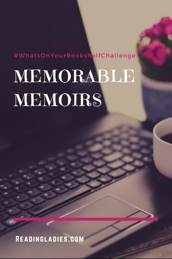Favorite Memorable Memoirs #WhatsOnYourBookshelfChallenge #WOYBC # ...