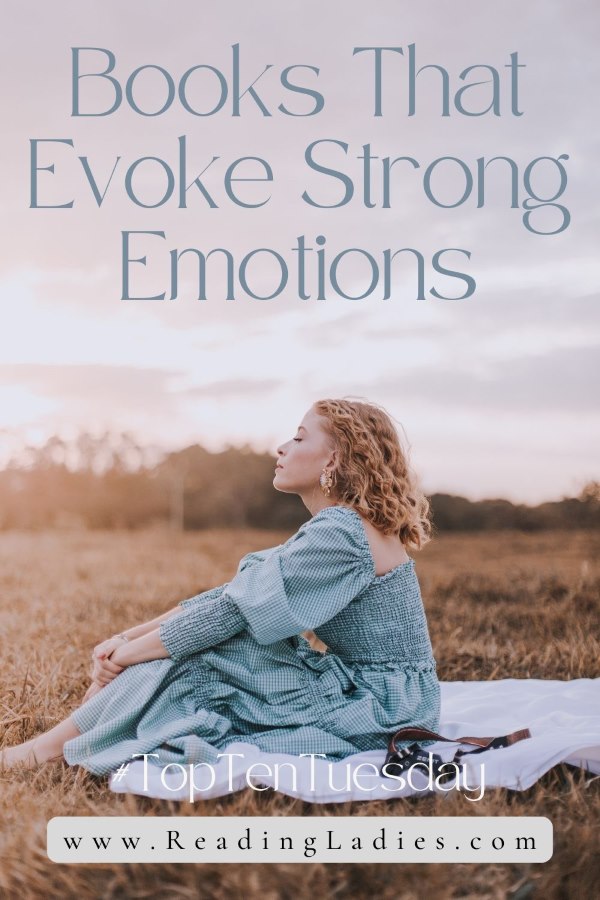 Books That Evoke Strong Emotions #blogger #bookblogger #TopTenTuesday # ...