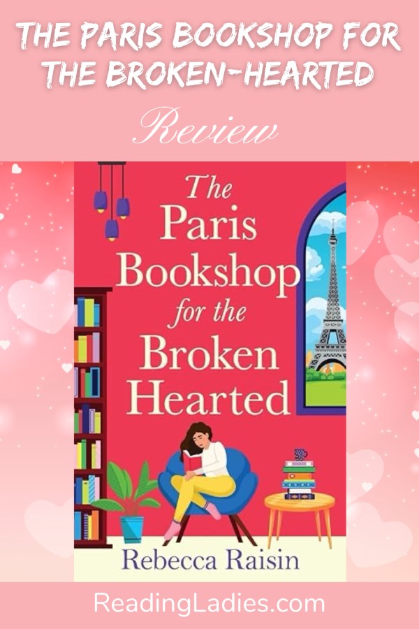 The Paris Bookshop for the Broken-Hearted [Book Review] #NetGalley #BookX #BookSky #BookBlogger ...